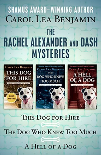 The Rachel Alexander and Dash Mysteries: This Dog for Hire, The Dog Who ...