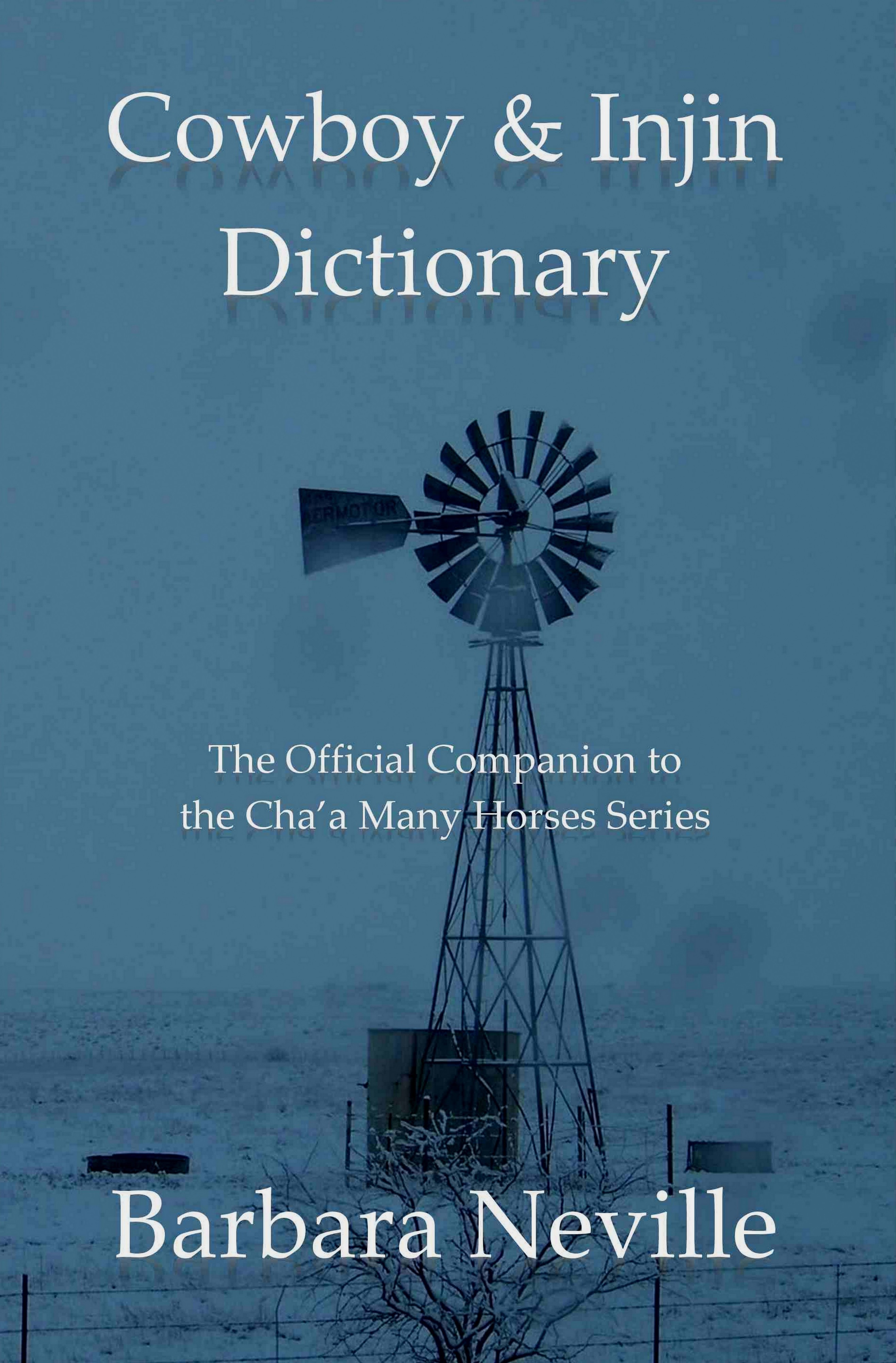 Cowboy Injin Dictionary: The Official Companion to the Cha'a Many ...