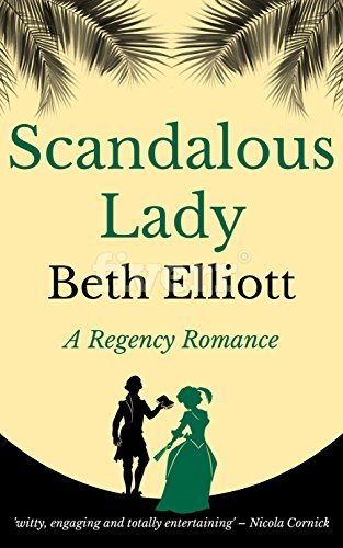 Scandalous Lady by Beth Elliott | Goodreads