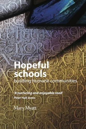 Humane Schools: Building Humane Communities by Mary Myatt | Goodreads