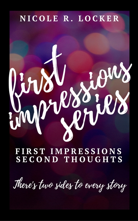 First Impressions Series (1-2) by Nicole R. Locker | Goodreads