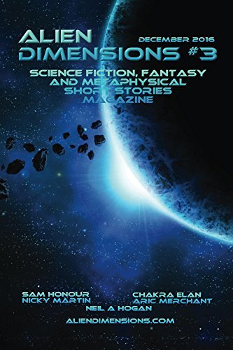 Alien Dimensions #3: Science Fiction, Fantasy and Metaphysical Short ...