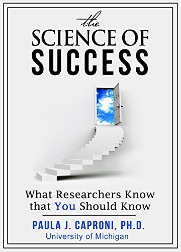 The Science of Success: What Researchers Know that You Should Know by ...