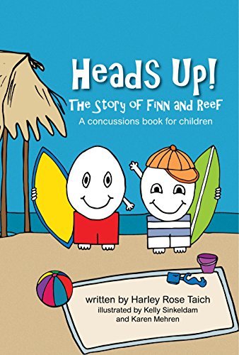 Heads Up! The Story of Finn and Reef: A concussions book for children ...