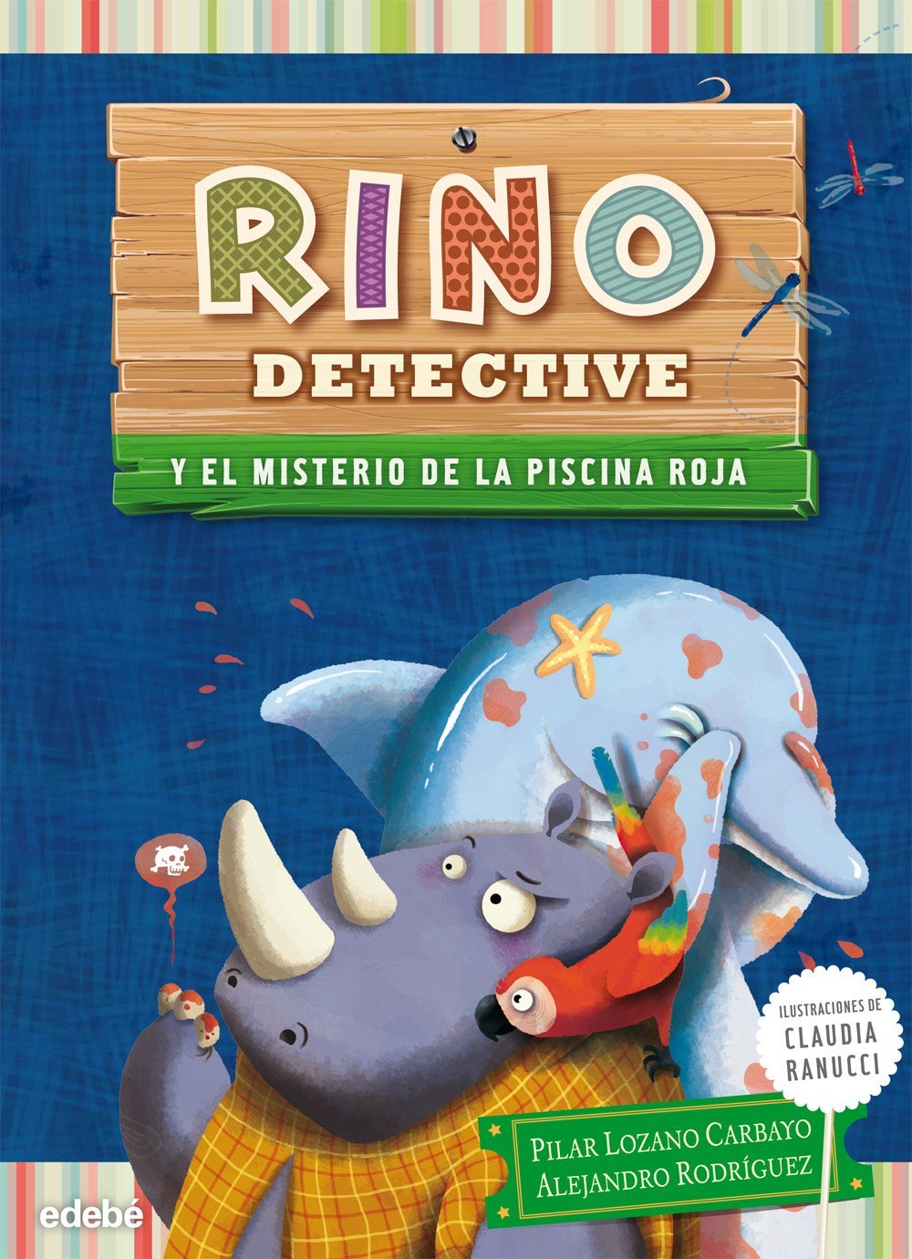RINO DETECTIVE y el misterio de la piscina roja by Pilar Lozano Carbayo ...