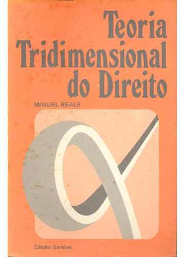Teoria Tridimensional do Direito by Miguel Reale | Goodreads
