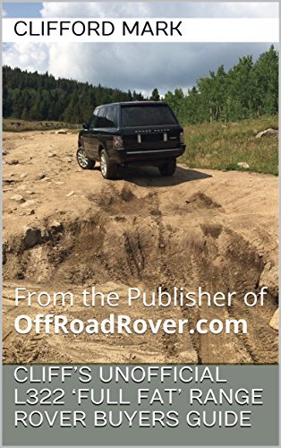 Cliff’s Unofficial L322 ‘Full Fat’ Range Rover Buyers Guide: From the ...