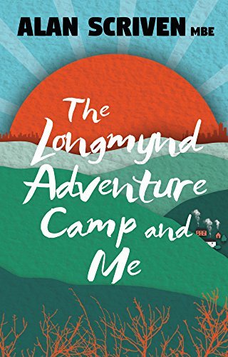 The Longmynd Adventure Camp and Me by Alan Scriven | Goodreads