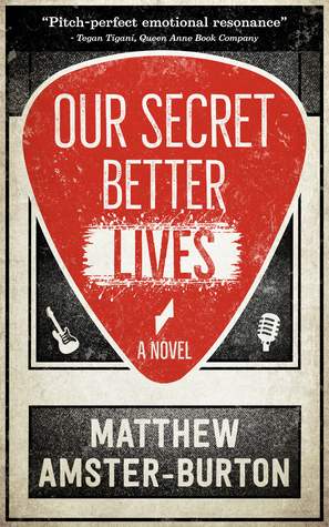 Our Secret Better Lives by Matthew Amster-Burton | Goodreads