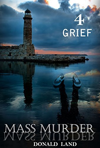 Serial Killer : Mass Murder - Grief: (Serial Killer Mystery, Suspense ...