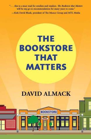 The Bookstore That Matters by David Almack | Goodreads