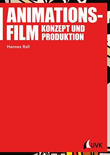 Animationsfilm: Konzept und Produktion (Praxis Film 77) by Hannes Rall ...