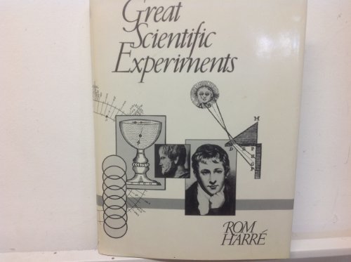 Great Scientific Experiments: Twenty Experiments That Changed Our View ...