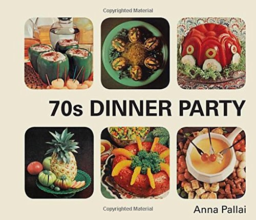 70s Dinner Party by Anna Pallai | Goodreads