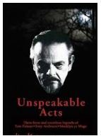 Unspeakable Acts: Three Lives and Countless Legends of Tom Palmer-Tony ...