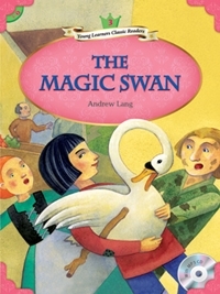 The Magic Swan (Young Learners Classic Readers) by Andrew Lang | Goodreads