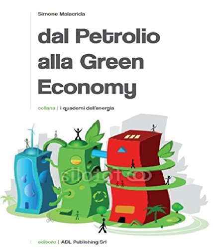 Dal petrolio alla green economy (Italian Edition) by Simone Malacrida ...