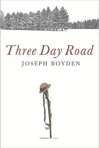 Three Day Road by Joseph Boyden | Goodreads