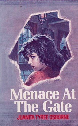 Menace at the Gate by Juanita Tyree Osborne | Goodreads