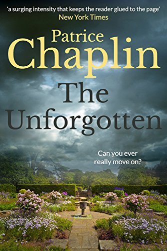 The Unforgotten by Patrice Chaplin | Goodreads