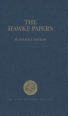The Hawke Papers: A Selection 1743-1771 by Edward Hawke | Goodreads