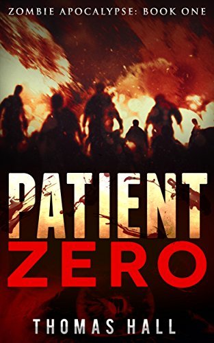 Patient Zero: A Zombie Apocalypse Novel by James Loscombe | Goodreads