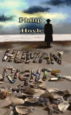 Human Rights by Philip Hoyle | Goodreads