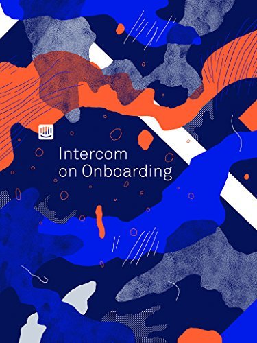 Intercom on Onboarding by Davin O’Dwyer | Goodreads