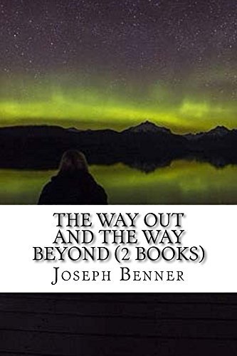 The Way Out And The Way Beyond (2 Books) by Joseph Benner | Goodreads