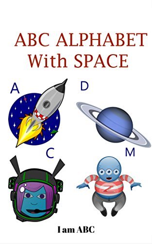 ABC ALPHABET WITH SPACE: kids children by I am ABC | Goodreads