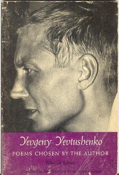 Yevgeny Yevtushenko: Poems Chosen by the Author by Yevgeny Yevtushenko ...