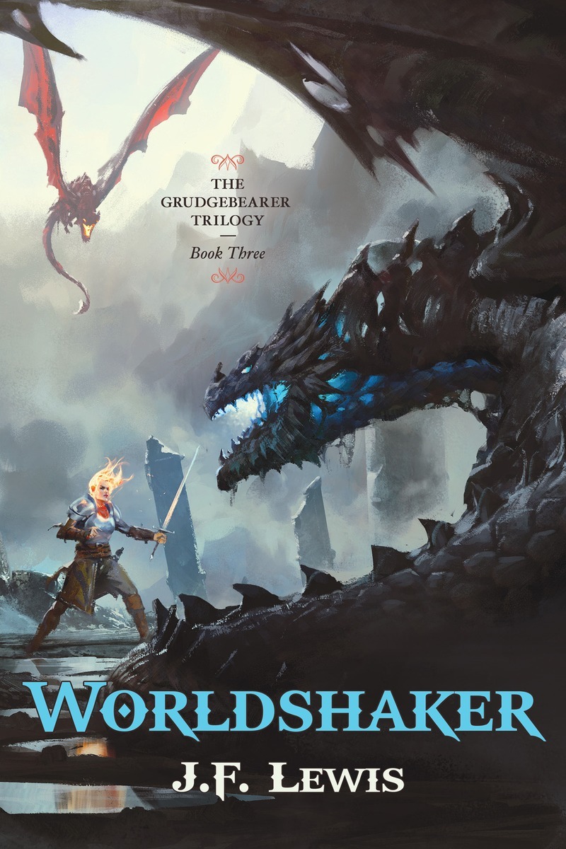 Worldshaker (The Grudgebearer Trilogy, #3) by J.F. Lewis | Goodreads