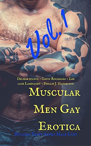 Muscular Men Gay Erotica Vol 1 By Delmar Wilson Goodreads