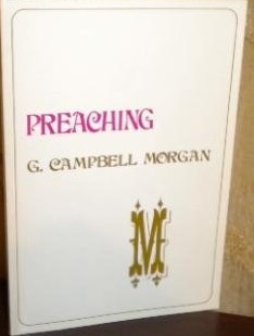 Preaching by G. Campbell Morgan | Goodreads