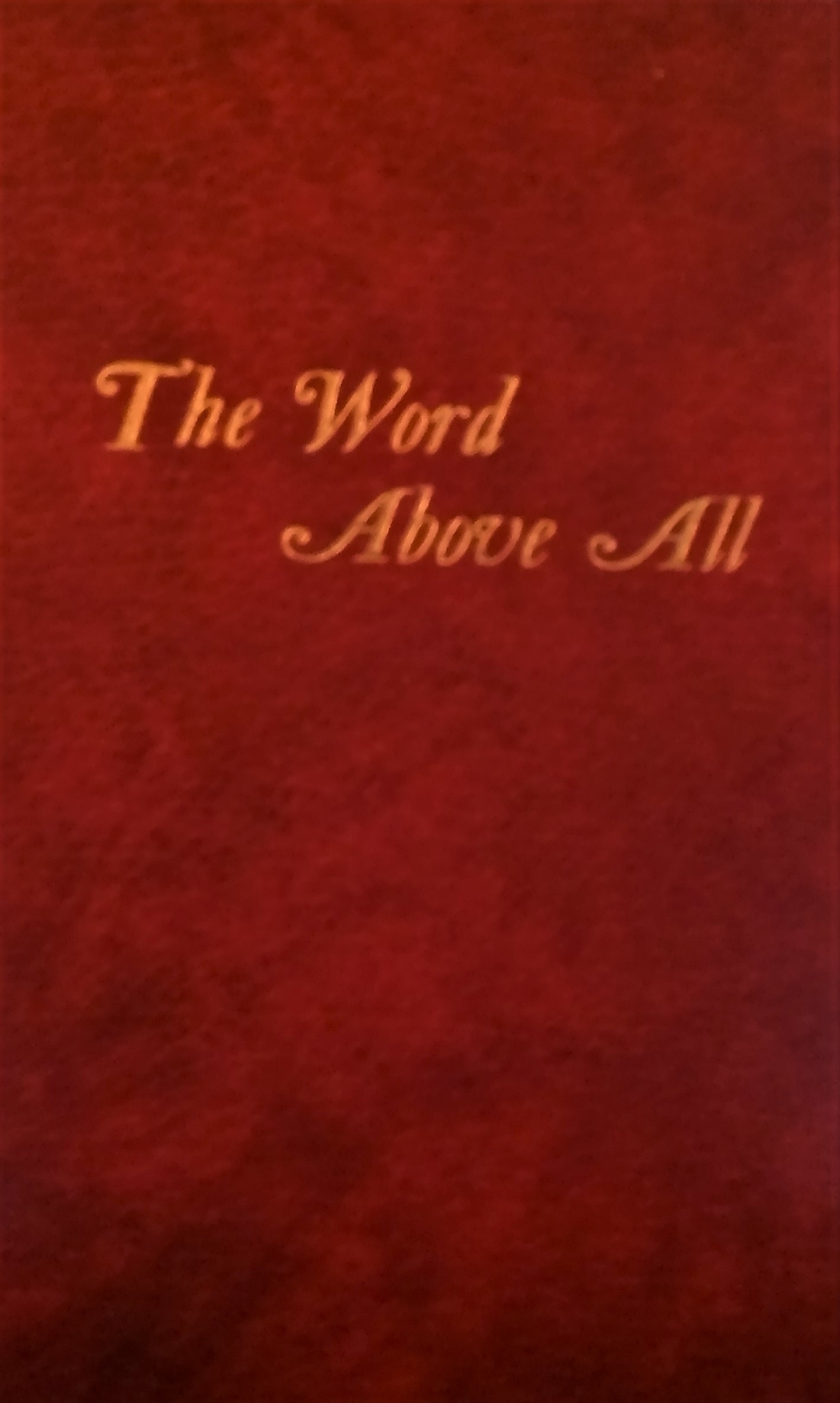 The Word Above All by Oliver B. Greene | Goodreads
