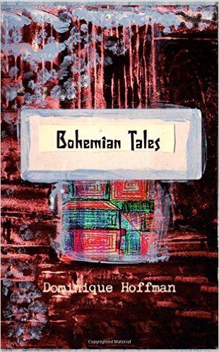 Bohemian Tales by Dominique Hoffman | Goodreads