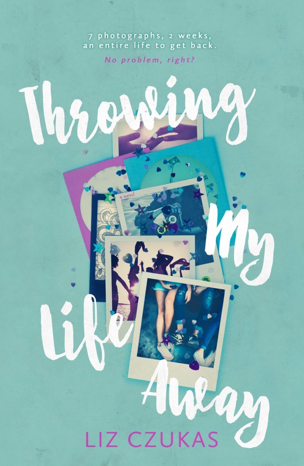 Throwing My Life Away by Liz Czukas | Goodreads
