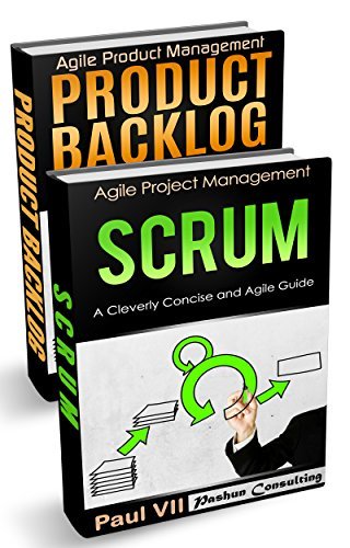Agile Product Management (Box Set): Product Backlog 21 Tips & Scrum a ...