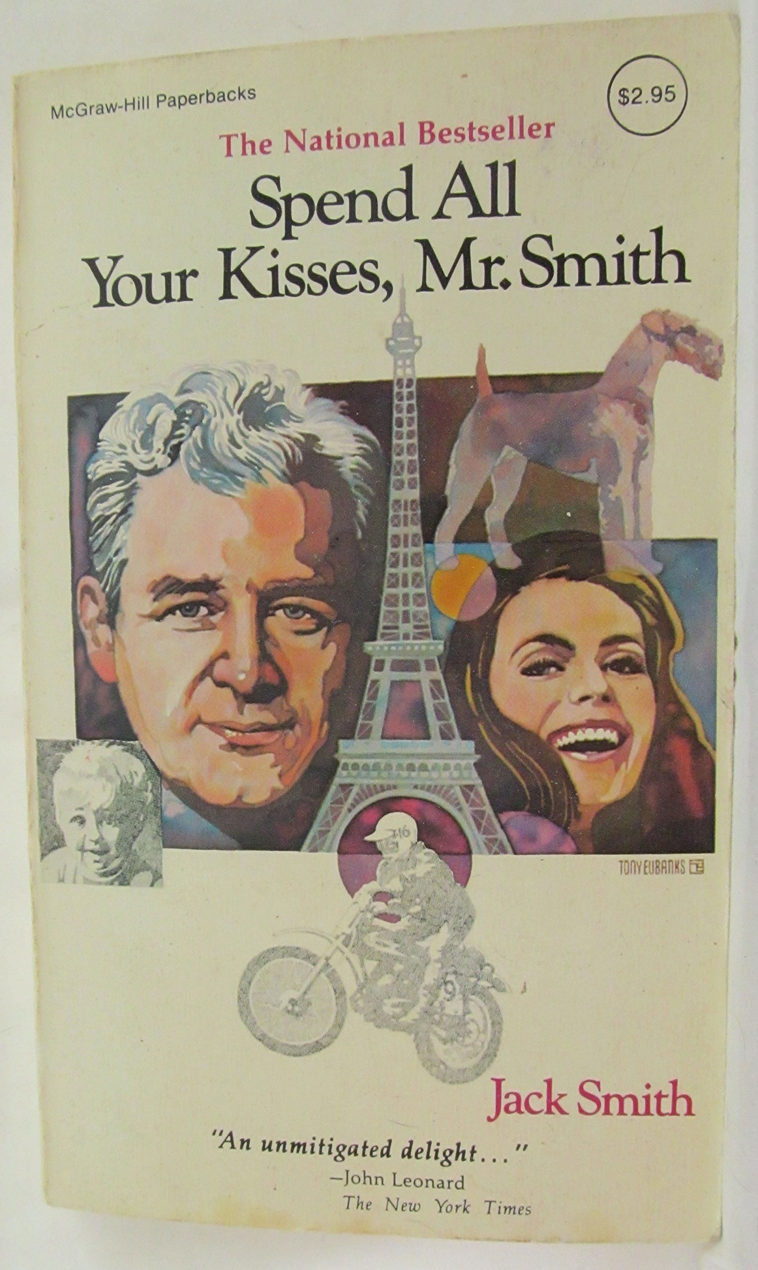 Spend All Your Kisses, Mr. Smith by Jack Clifford Smith | Goodreads