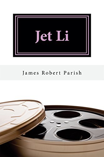 Jet Li: A Biography by James Robert Parish | Goodreads