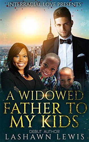 A Widowed Father To My Kids by LaShawn Lewis | Goodreads