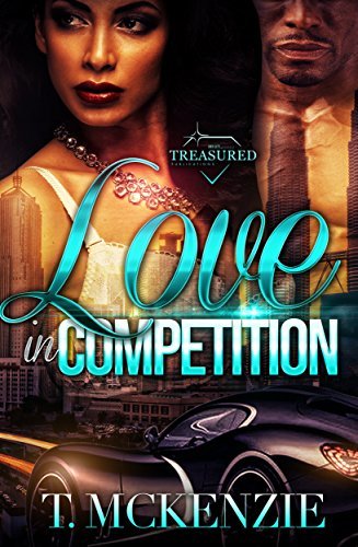 Love in Competition by T. McKenzie | Goodreads