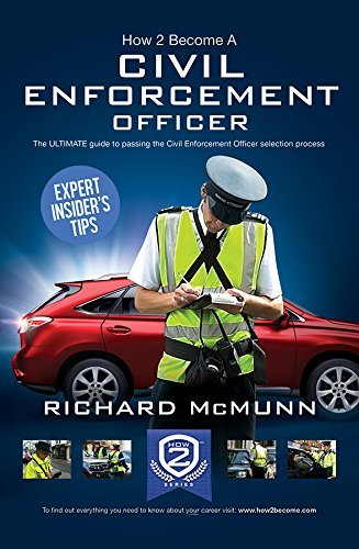 How to Become a Civil Enforcement Officer: The ULTIMATE guide to ...