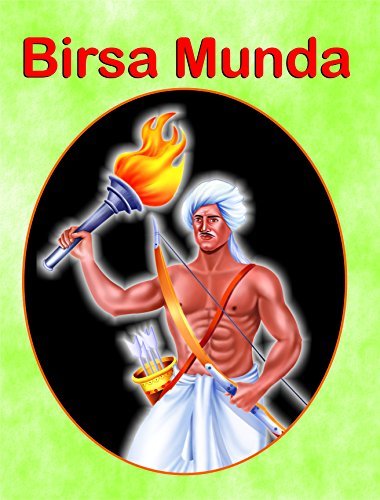 Birsa Munda (Famous Biographies for Children) by Ghanshyam | Goodreads