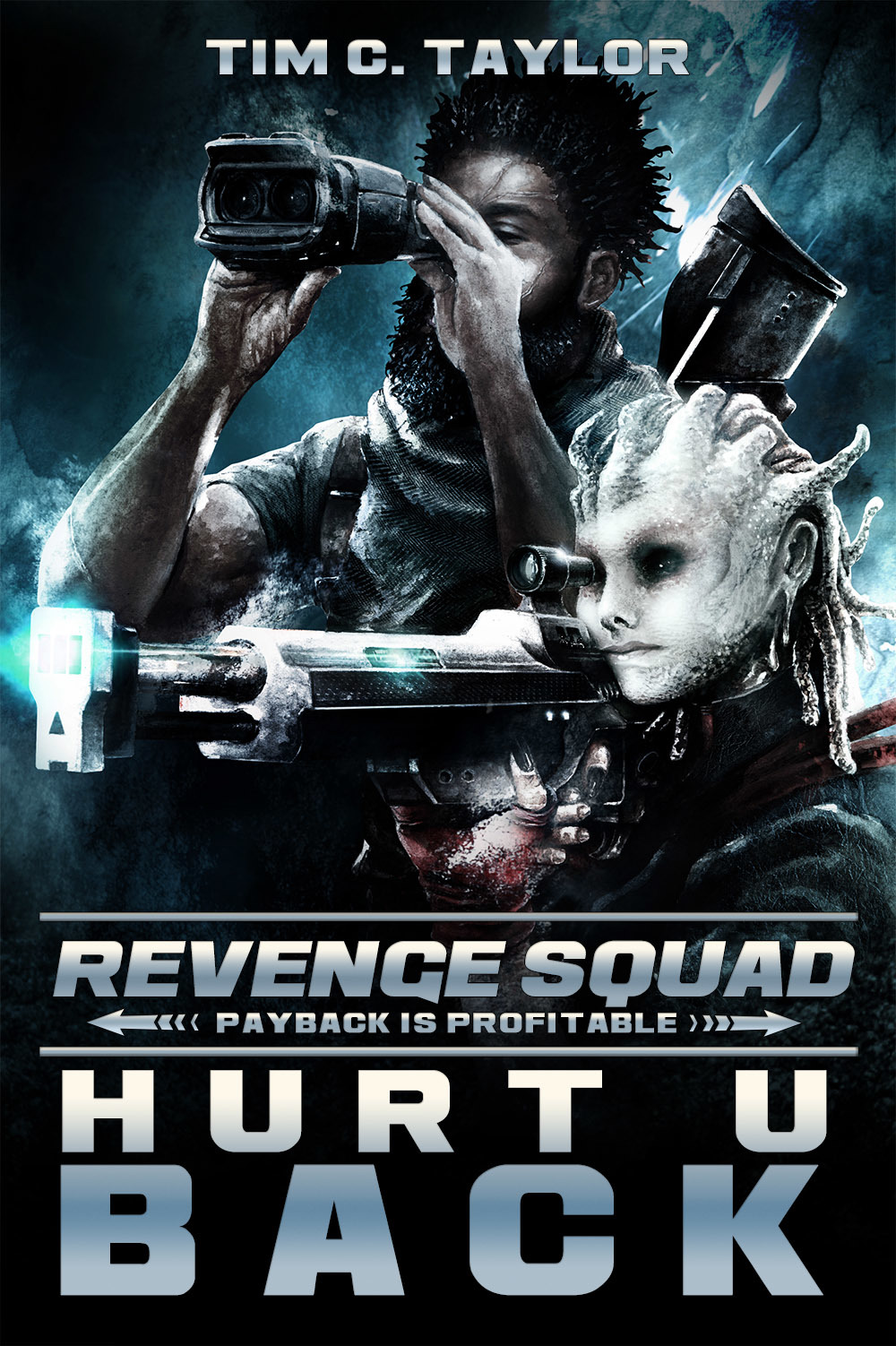 Hurt U Back (Revenge Squad, #1) by Tim C. Taylor | Goodreads