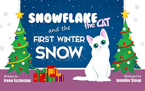 Snowflake the Cat and the First Winter Snow: Children's picture book by ...