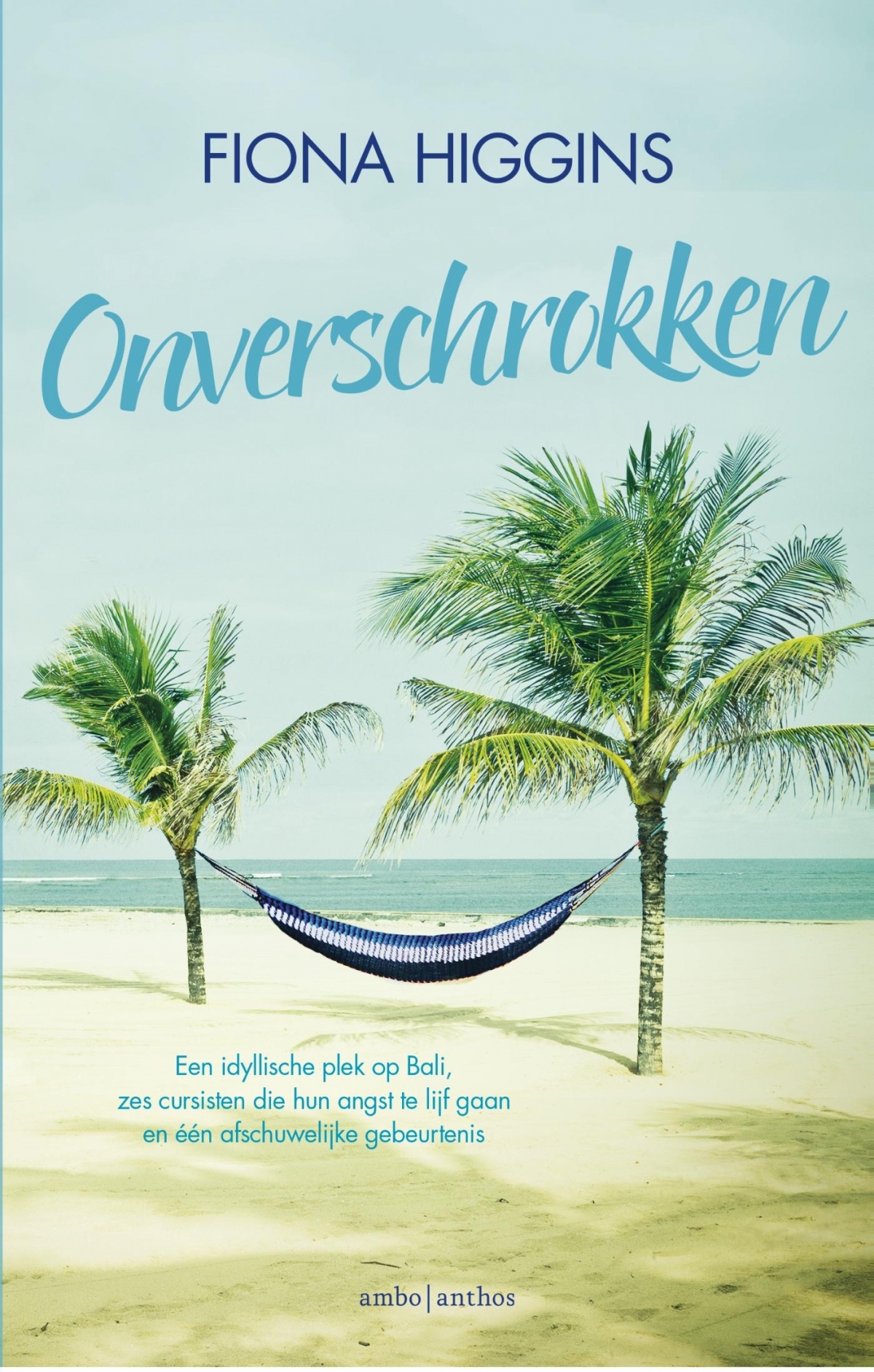 Onverschrokken by Fiona Higgins | Goodreads