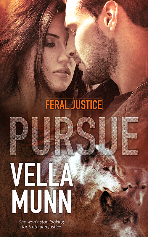 Pursue (Feral Justice, #3) by Vella Munn | Goodreads
