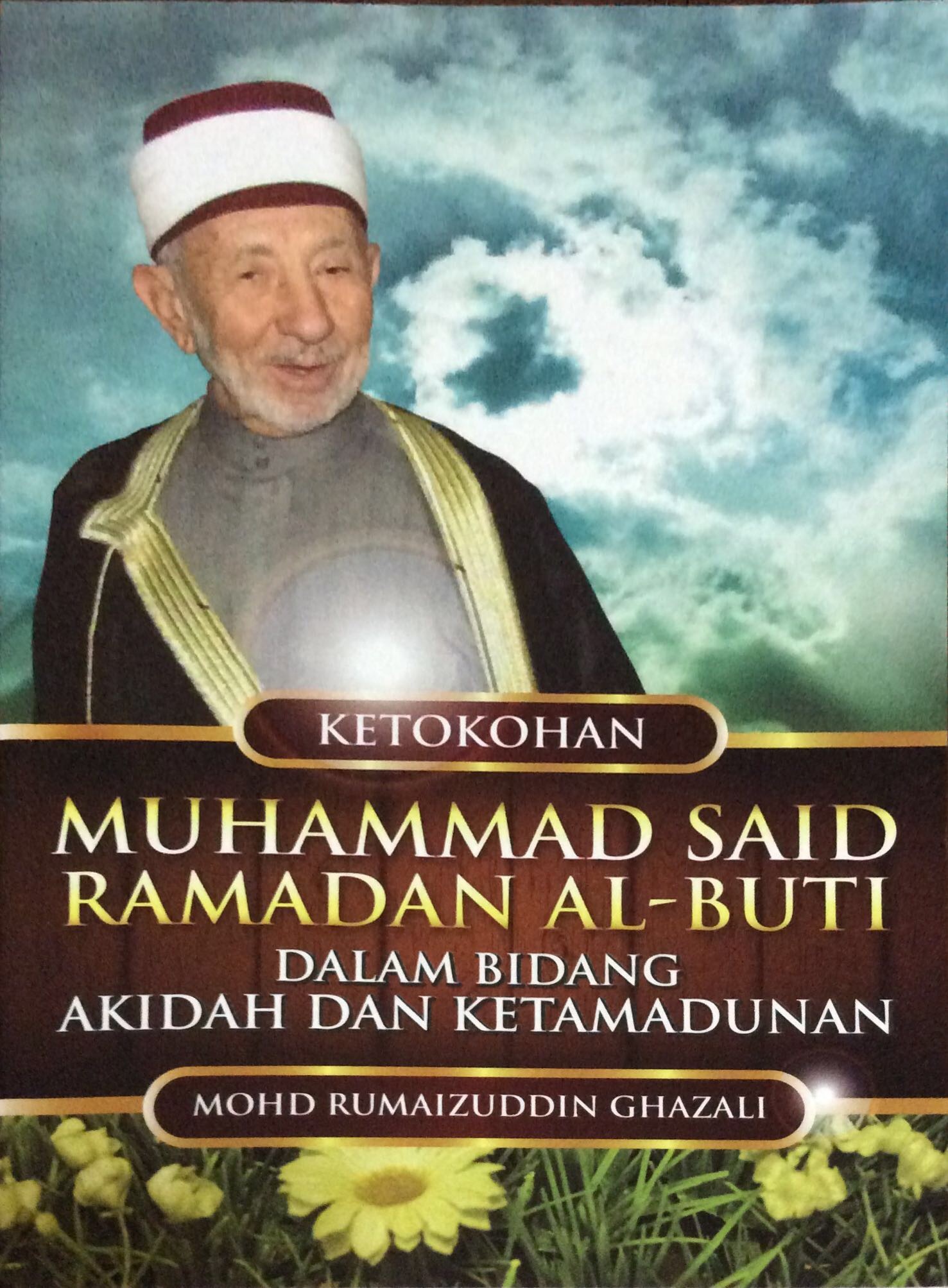 Ketokohan Muhammad Said Ramadan Al-Buti Dalam Bidang Akidah dan ...