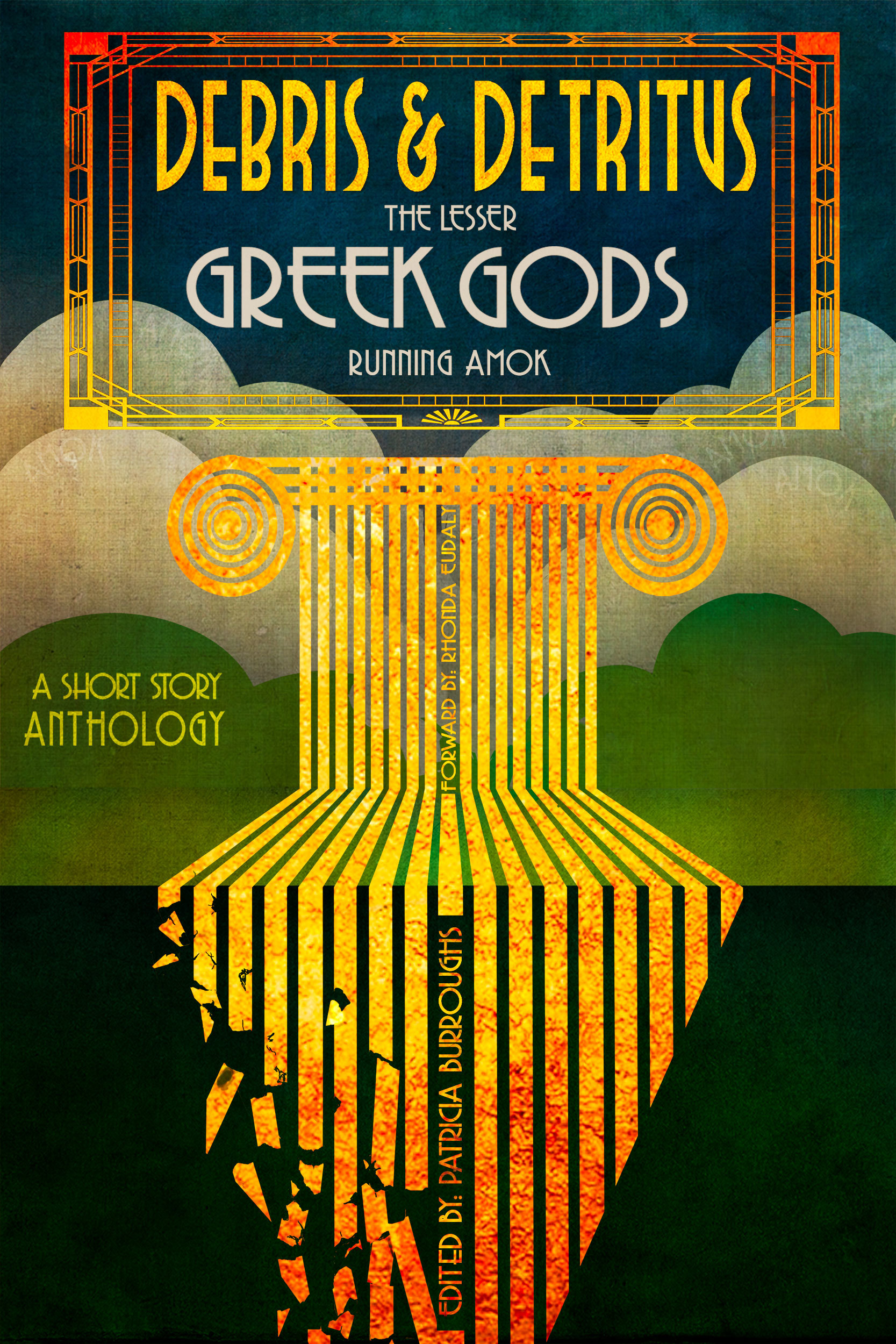 Debris & Detritus, The Lesser Greek Gods Running Amok by Patricia ...
